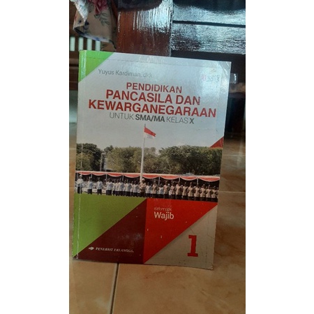 Jual PPKN (PENDIDIKAN PANCASILA DAN KEWARNEGARAAN) K13 KELAS 10 MA/SMA PENERBIT ERLANGGA (Baca ...