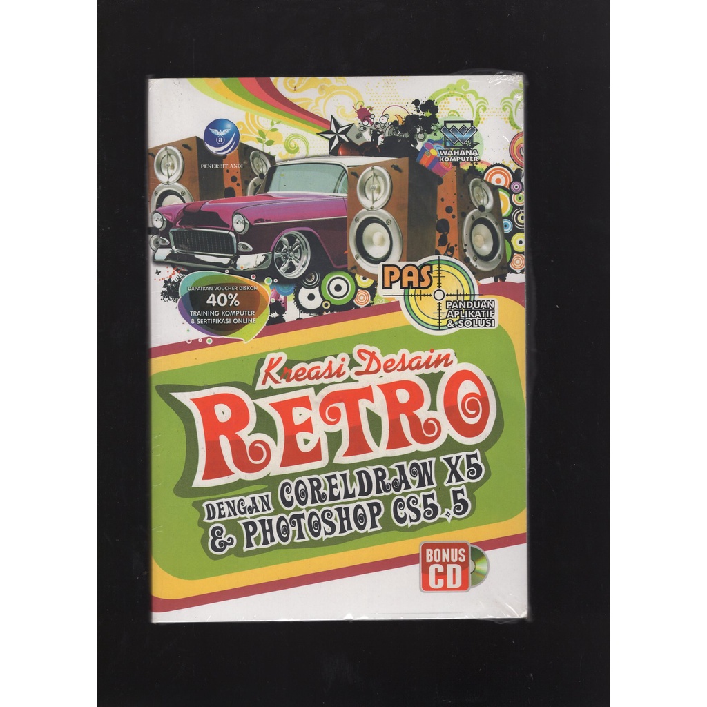Jual BUKU KREASI DESAIN RETRO DENGAN CORELDRAW X5 & PHOTOSHOP CS5 ...