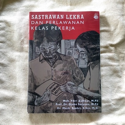 Jual Sastrawan Lekra dan Perlawanan Kelas Pekerja | Shopee Indonesia