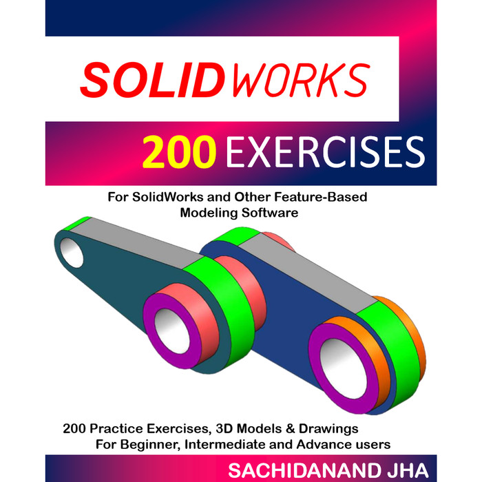 Jual Buku - Solidworks 200 Exercises by Sachidanand Jha | Shopee Indonesia