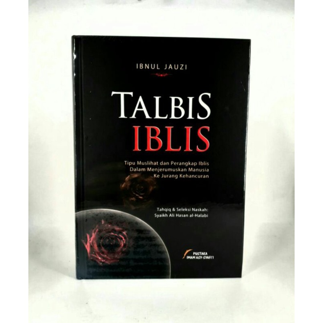 Jual Buku TALBIS IBLIS - Tipu Daya dan Perangkap Iblis Dalam Upaya Menjerumuskan Manusia Ke ...