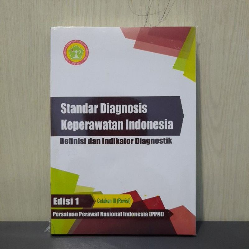Jual Buku Standar Diagnosis Keperawatan Indonesia : Definisi Dan Indikator Diagnostik (Terbaru ...