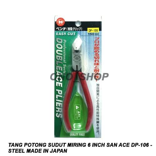 Jual Tang Potong / Tang Potong Sudut Miring 6 Inch San Ace Dp-106 - Steel Made In Japan | Shopee ...