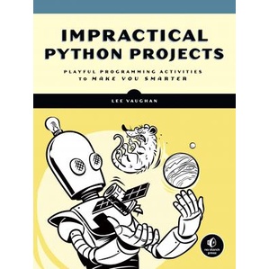 Jual Impractical Python Projects - Playful Programming Activities to Make You Smarter by Lee ...