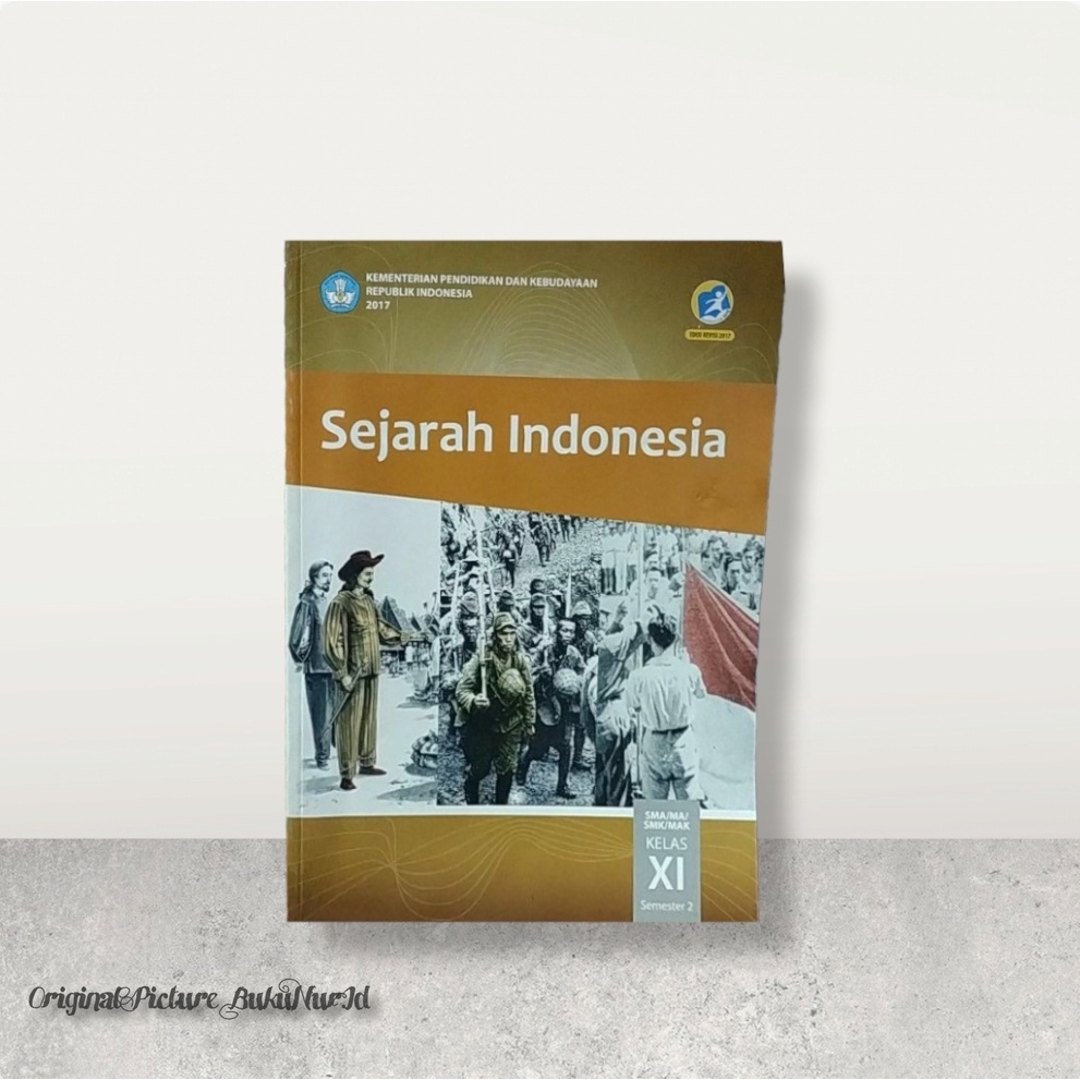 Jual Buku Siswa Sejarah Indonesia Kelas XI-11 SMA Semester 2 Kurikulum 2013 Revisi 2018 - 100% ...