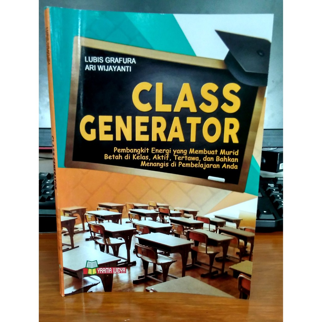 Jual Buku Class Generator - Pembangkit Energi yang Membuat Murid Betah ...