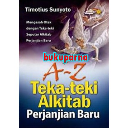 Jual BUku A-Z Teka-Teki Alkitab Perjanjian Baru - Timotius Sunyoto | Shopee Indonesia