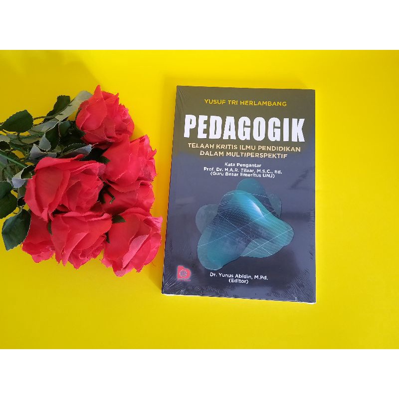 Jual BUKU PENDIDIKAN PEDAGOGIK TELAAH KRITIS ILMU PENDIDIKAN DALAM ...