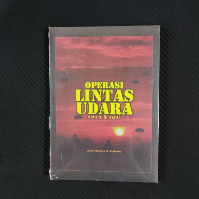 Jual Buku Original : Operasi Lintas Udara Dahulu dan Nanti - Buku Militer, Buku Seni Perang ...