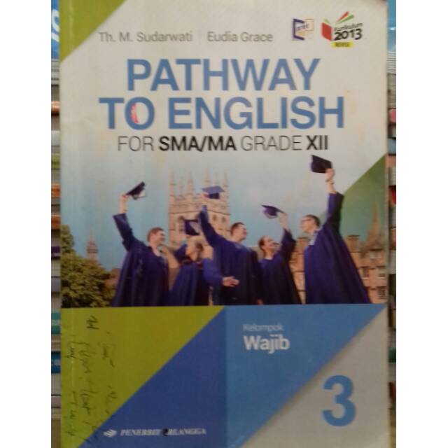 Jual BUKU BEKAS ORIGINAL PATHWAY TO ENGLISH FOR SMA/MA GRADE XII EDISI REVISI 2013 | Shopee ...