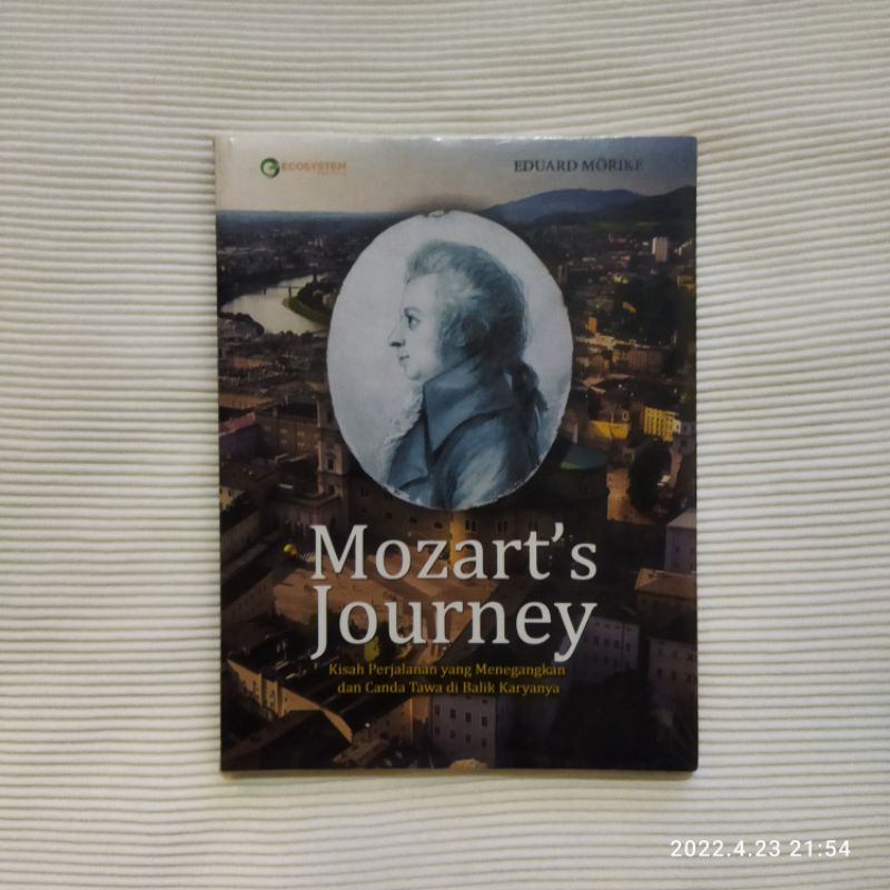 Jual mozart journey - kisah perjalanan yang menegangkan dan canda tawa di balik karyanya ...