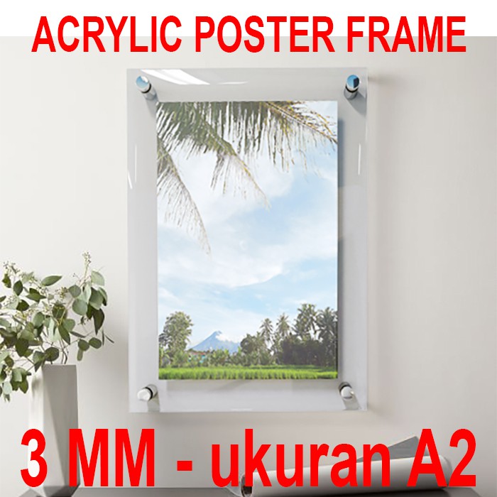 Jual Frame Poster Ukuran A2 Bahan Acrylic/Akrilik 3MM Model Jepit ...