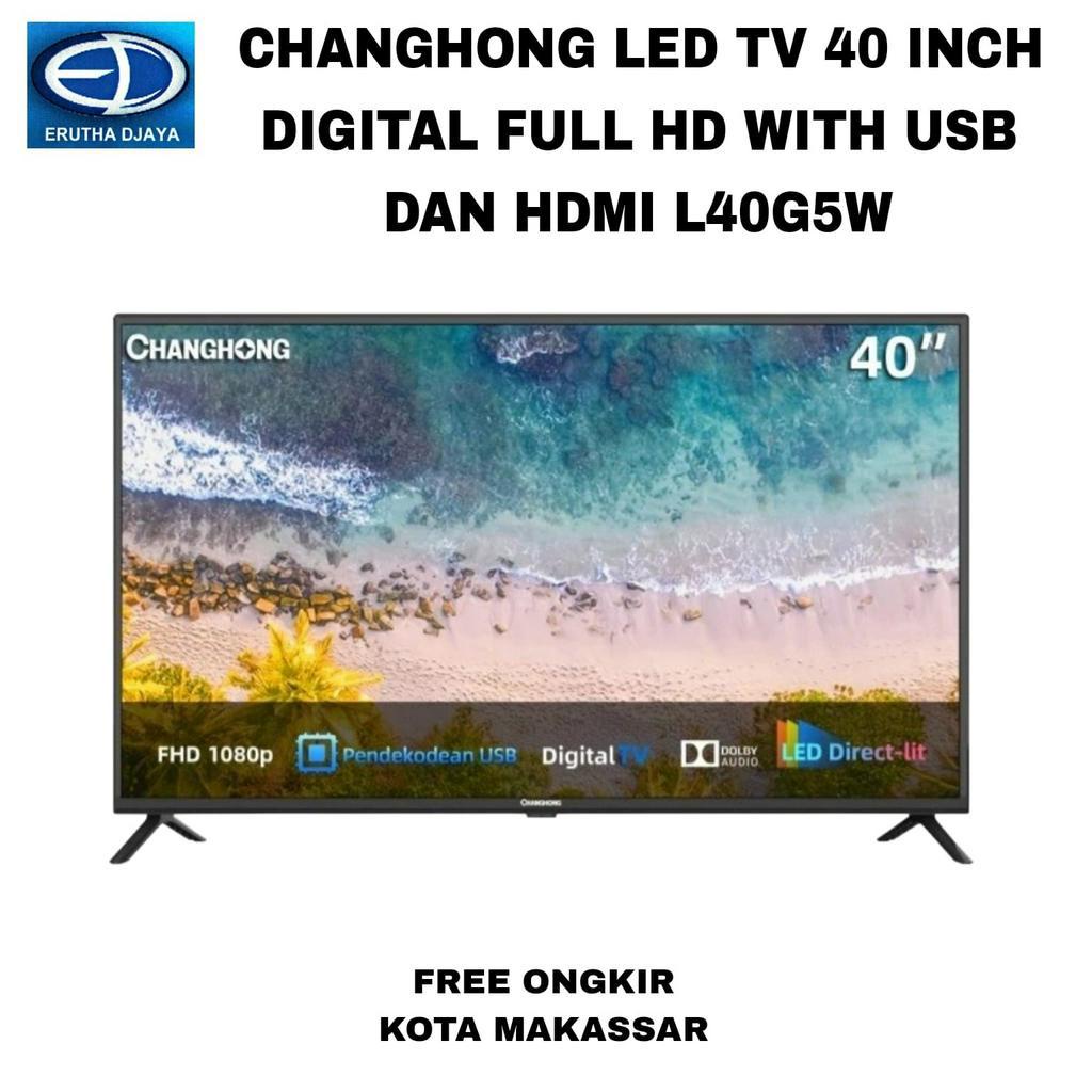 Jual CHANGHONG LED TV 40 INCH DIGITAL FULL HD WITH USB DAN HDMI L40G5W | Shopee Indonesia