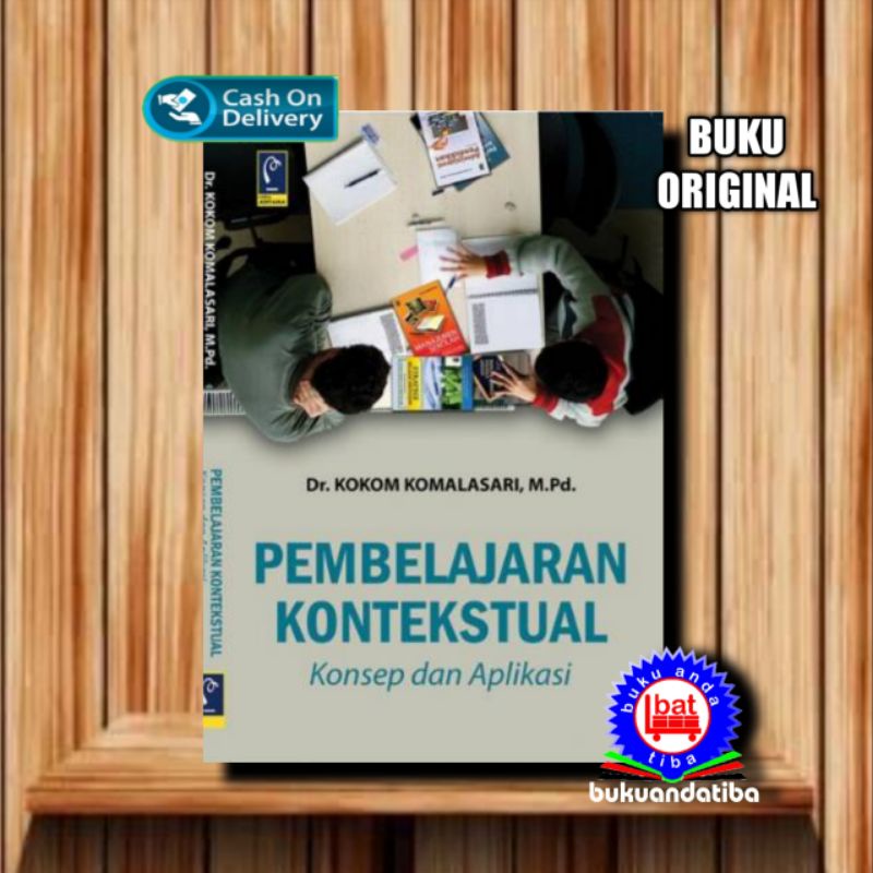 Jual BUKU PEMBELAJARAN KONTEKSTUAL Konsep Dan Aplikasi - DR. KOKOM KOMALASARI, M.PD | Shopee ...