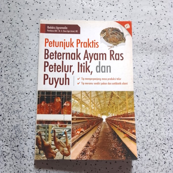 Jual Buku Petunjuk Praktis BETERNAK AYAM RAS PETELUR, ITIK & PUYUH | Shopee Indonesia