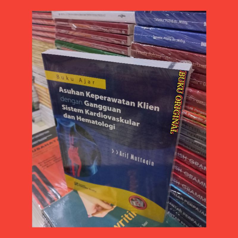 Jual buku ajar asuhan keperawatan klien dengan gangguan sistem kardiovaskular dan hematologi ...