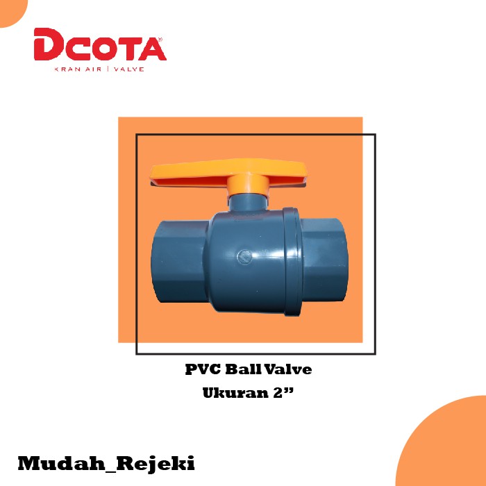 Jual Ball Valve PVC Ukuran 2" (Dcota) | Shopee Indonesia