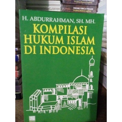 Jual Buku Kompilasi Hukum Islam Di Indonesia By Abdurrahman Sh Mh Baru | Shopee Indonesia