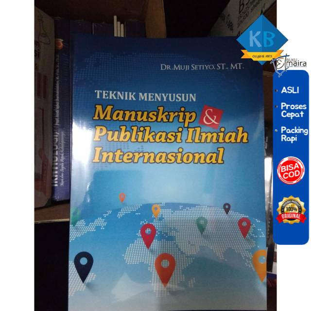 Jual Teknik Menyusun Manuskrip dan Publikasi Ilmiah Internasional - Muji Setiyo - DEEPUBLISH ...