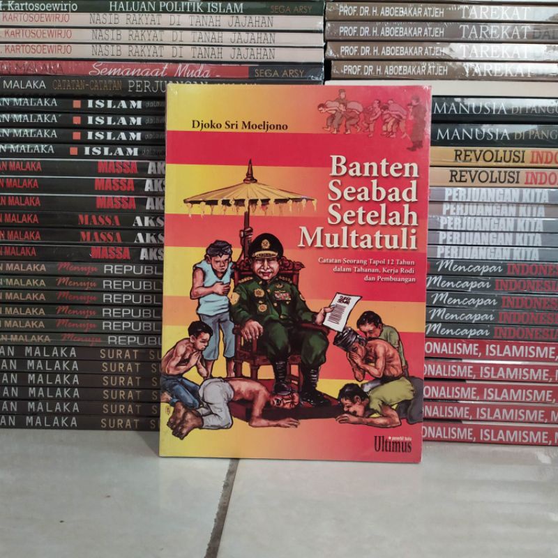 Jual [ORIGINAL] Banten Seabad setelah Multatuli: Catatan Tapol 12 Tahun ...