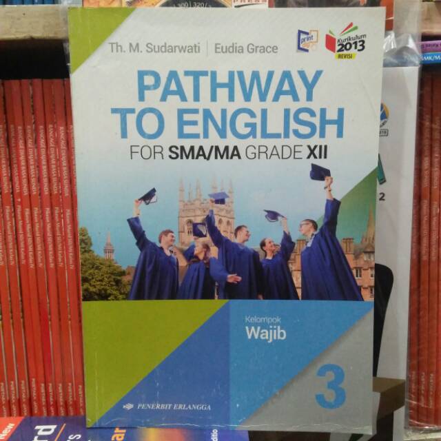 Jual BUKU PATHWAY TO ENGLISH SMA/MA KELAS XII KURIKULUM 2013 REVISI PENERBIT ERLANGGA | Shopee ...
