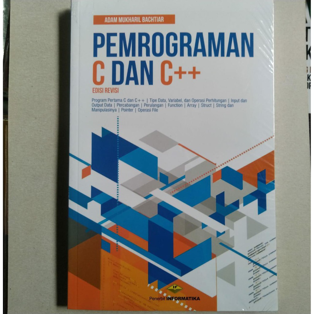 Jual Buku Original PEMROGRAMAN C DAN C++ Edisi Revisi - Adam Mukharil ...