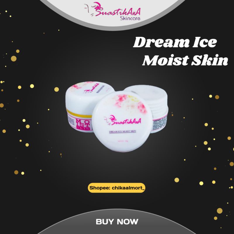 Jual Dream Ice Moist Skin Suastikana | Shopee Indonesia