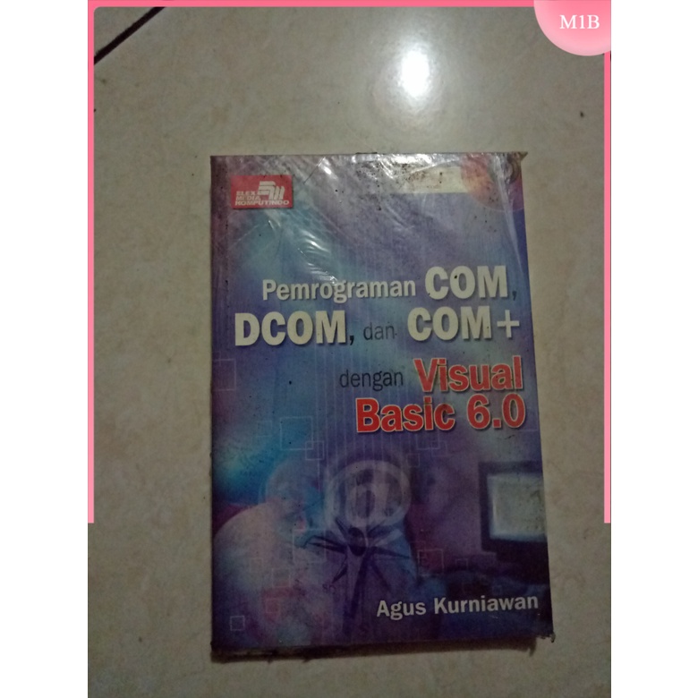 Jual ORIGINAL PEMROGRAMAN COM DCOM DAN COM PLUS DENGAN VISUAL BASIC 6 0 PLUS CD | Shopee Indonesia