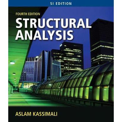 Jual Structural Analysis, SI Edition 4ed by Aslam Kassimali | Shopee ...