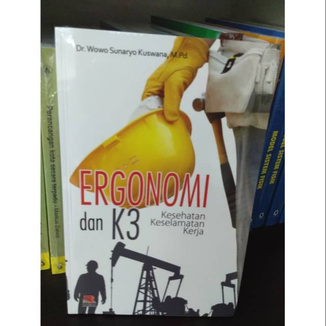 Jual ORIGINAL Buku ERGONOMI dan K3 by Wowo Sunaryo Kuswana | Shopee Indonesia