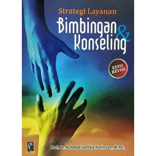 Jual STRATEGI DAN LAYANAN BIMBINGAN KONSELING (EDISI REVISI) ~ REFIKA | Shopee Indonesia