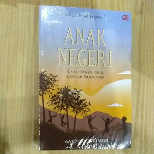 Jual Original Anak Negeri Kisah Masa Kecil Ganjar Pranowo _ Gatotkoco Suroso | Shopee Indonesia