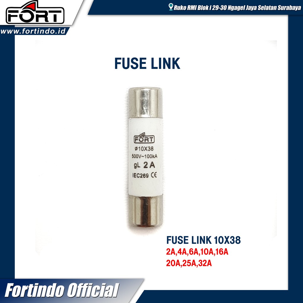 Jual FUSE LINK 10X38 2A 4A 6A 10A 16A 20A 25A 32A FLINK MERK FORT ...