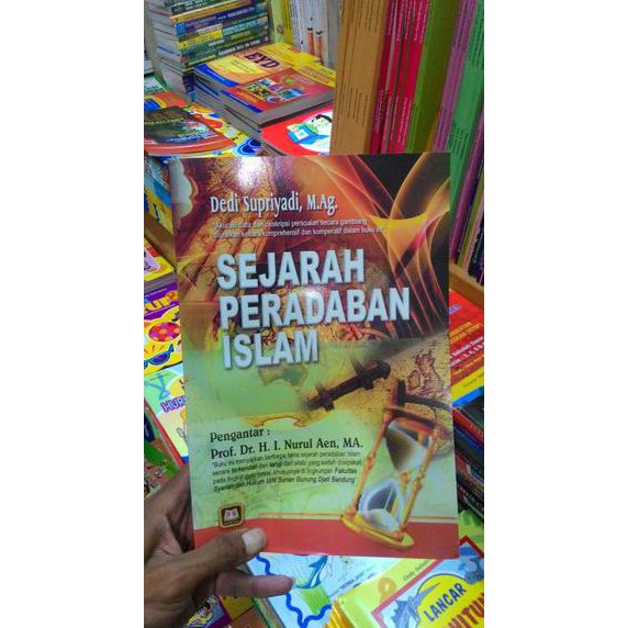 Jual JUAL BUKU Sejarah Peradaban Islam oleh Dedi Supriyadi M.Ag ...