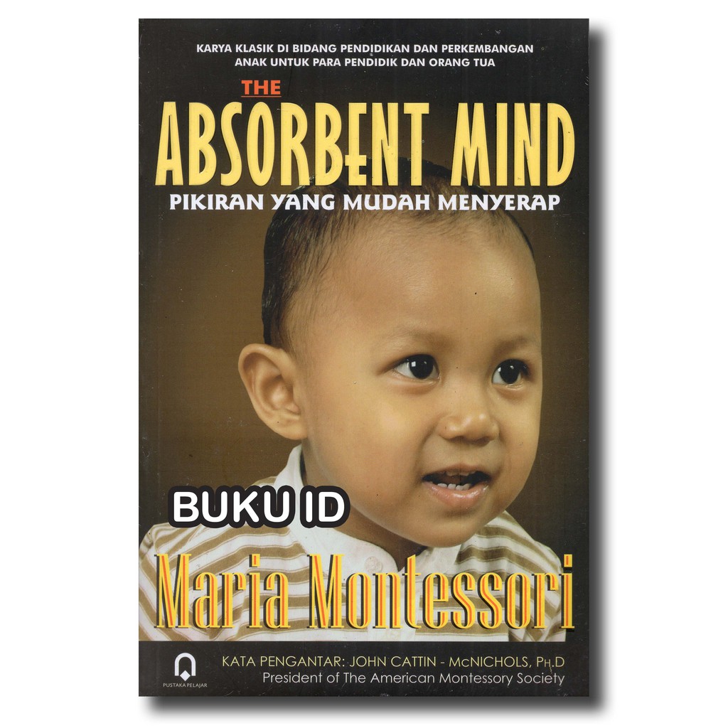 Jual Buku The Absorbent Mind (Pikiran Yang Mudah Menyerap) | Shopee ...