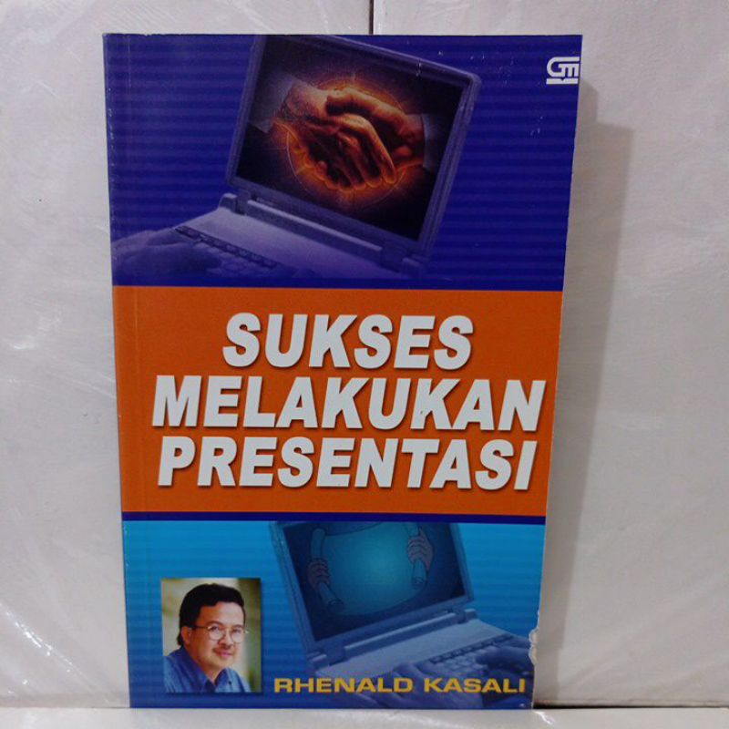 Jual sukses melakukan presentasi RHENALD KASALI buku ORIGINAL | Shopee ...