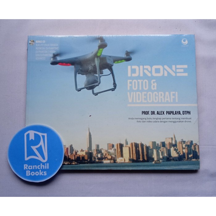 Jual DRONE FOTO AND VIDEOGRAFI PROF DR ALEX PAPILAYA BUKU REFERENSI BUKU HOBI BUKU KETERAMPILAN ...