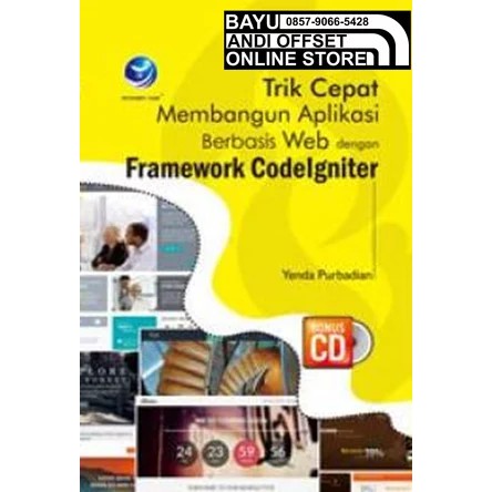 Jual Buku Baru Original - Trik Cepat Membangun Aplikasi Berbasis Web Dengan Framework ...
