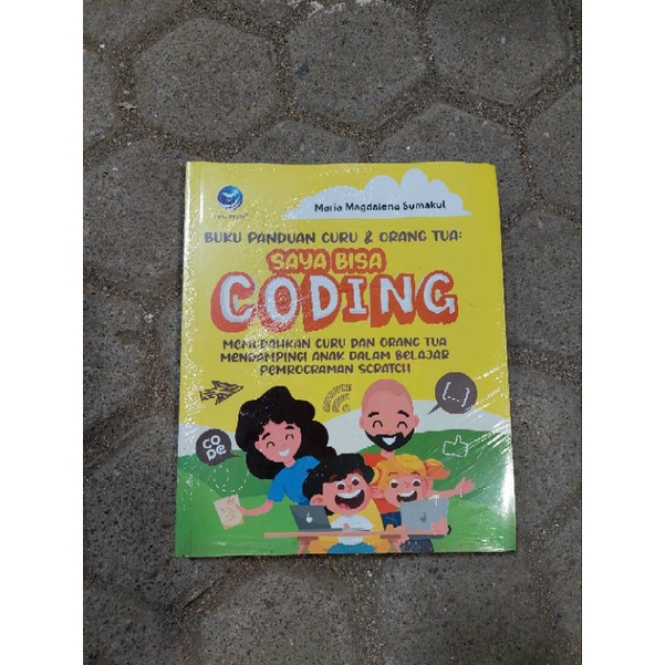Jual Buku Panduan Guru Dan Orang Tua: Saya Bisa Coding | Shopee Indonesia