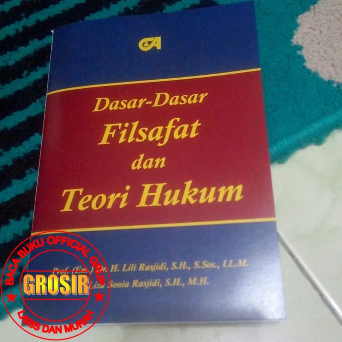 Jual dasar dasar filsafat dan teori hukum lili rasjidi | Shopee Indonesia