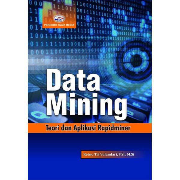 Jual Data Mining Teori dan Aplikasi Rapidminer Buku Original | Shopee Indonesia