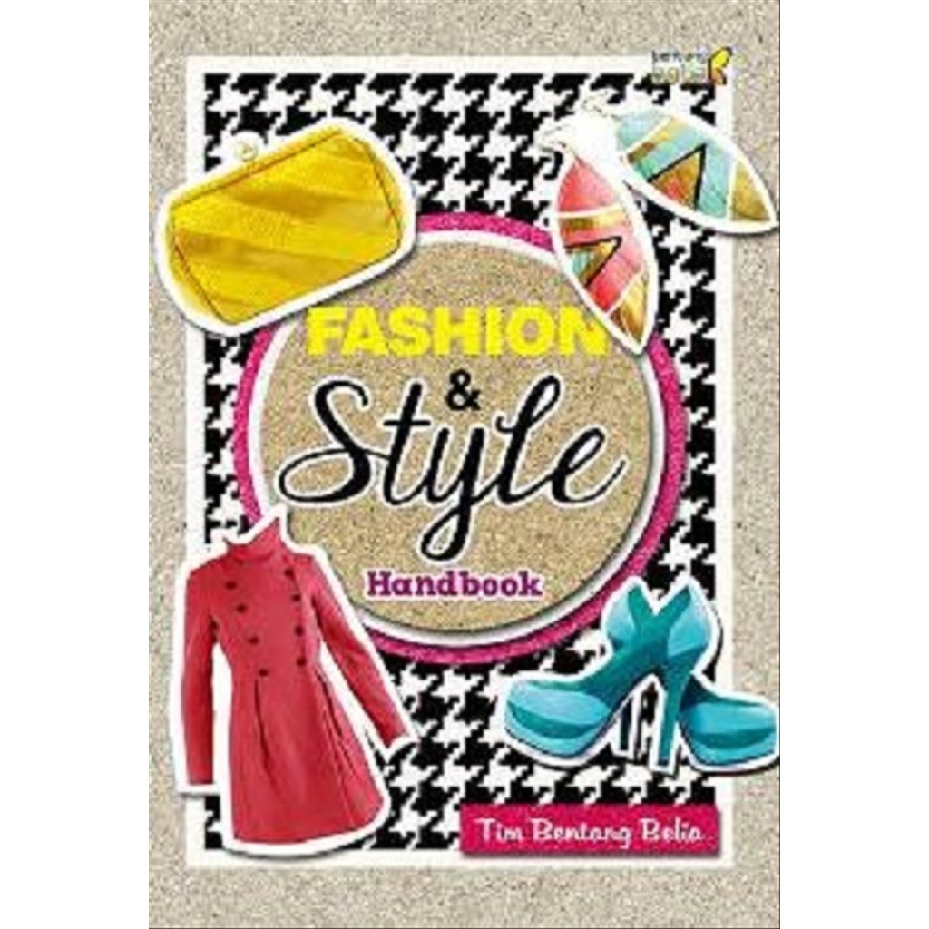 Jual [Buku-BP] Fashion Dan Style Handbook - Tim Bentang Belia | Shopee ...