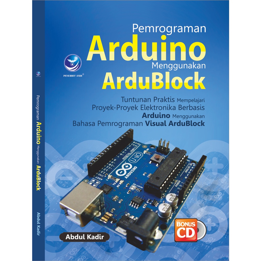 Jual BUKU- Pemrograman Arduino Menggunakan ArduBlock + cd | Shopee Indonesia