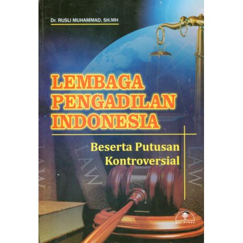 Jual Lembaga Pengadilan Indonesia; beserta putusan Kontroversial ...