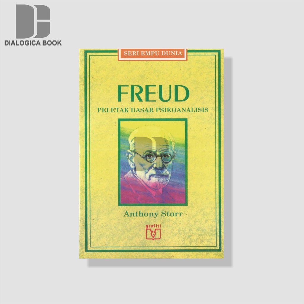 Jual Seri Empu Dunia: Freud Peletak Dasar Psikoanalisis -: Anthony Storr | Shopee Indonesia
