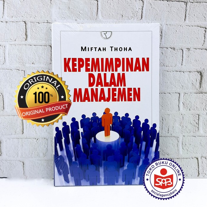Jual Kepemimpinan dalam Manajemen - Miftah Thoha | Shopee Indonesia
