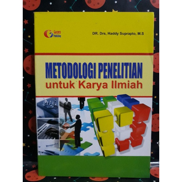 Jual metodologi penelitian untuk karya ilmiah dr drs haddy suprapto ms ...