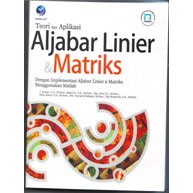 Jual Buku Teori Dan Aplikasi Aljabar Linier Dan Matriks | Shopee Indonesia