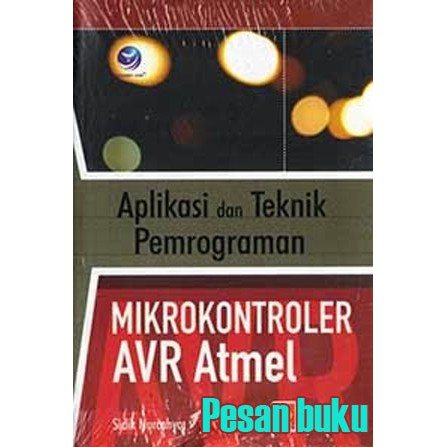 Jual Buku Aplikasi Dan Teknik Pemrograman Mikrokontroler AVR Atmel +CD ...