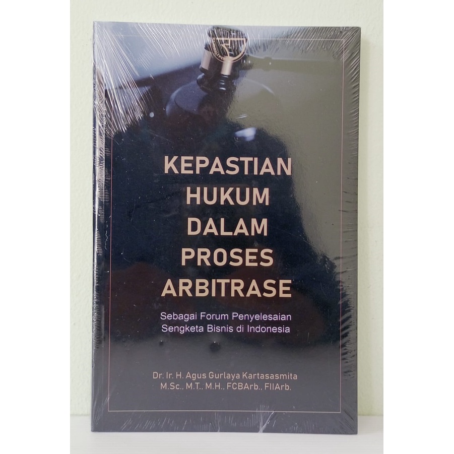 Jual BUKU KEPASTIAN HUKUM DALAM PROSES ARBITRASE | Shopee Indonesia
